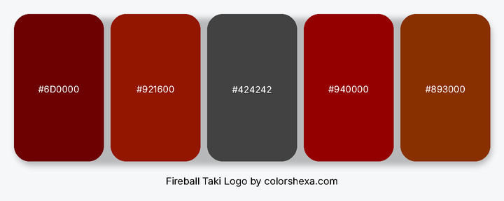 Fireball Taki Logo Palette #6D0000 #921600 #424242 #940000 #893000 Hex