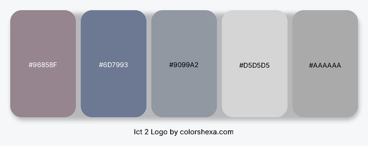 Ict 2 Logo Palette #96858F #6D7993 #9099A2 #D5D5D5 #AAAAAA Hex